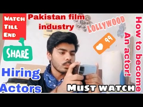 how to become an actor in pakistan/start your acting career/actor portfolio/auditions/hiring actors