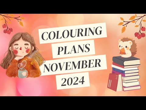 Colouring Plans for November 2024