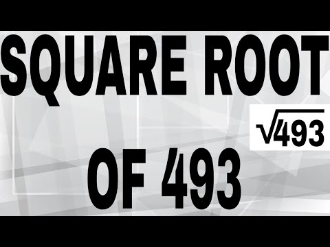 SQUARE ROOT OF 493