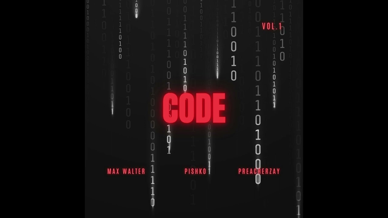 CODE - Max Walter feat. Pishko, PreacherZay (audio)