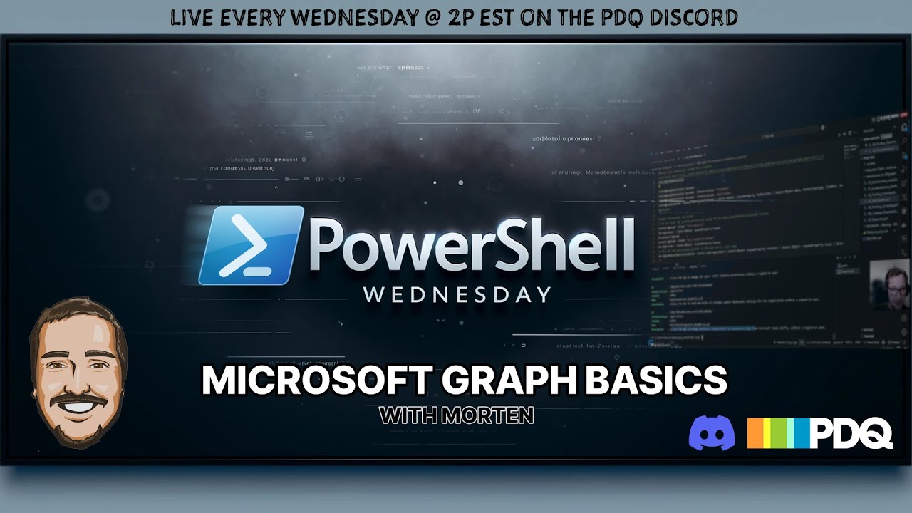 Learn Microsoft Graph PowerShell With Morten Mynster - PowerShell Wednesday