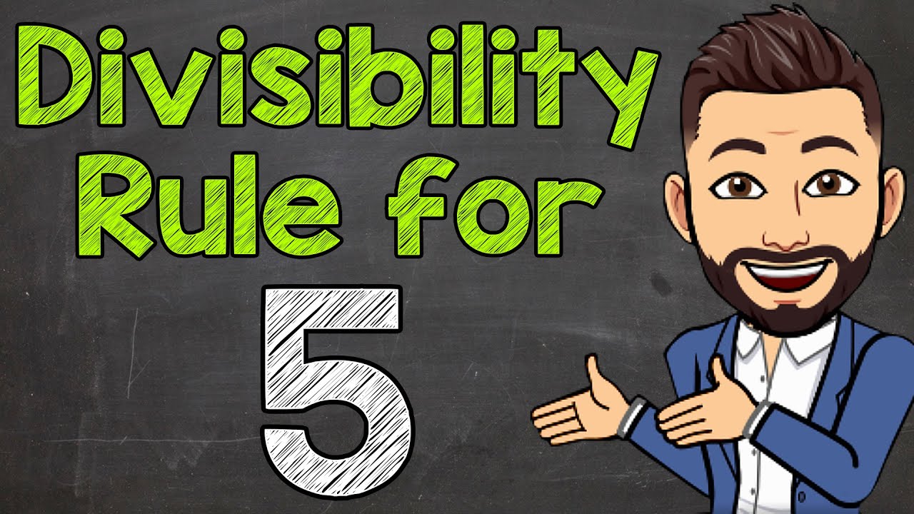 Divisibility Rule for 5 | Math with Mr. J