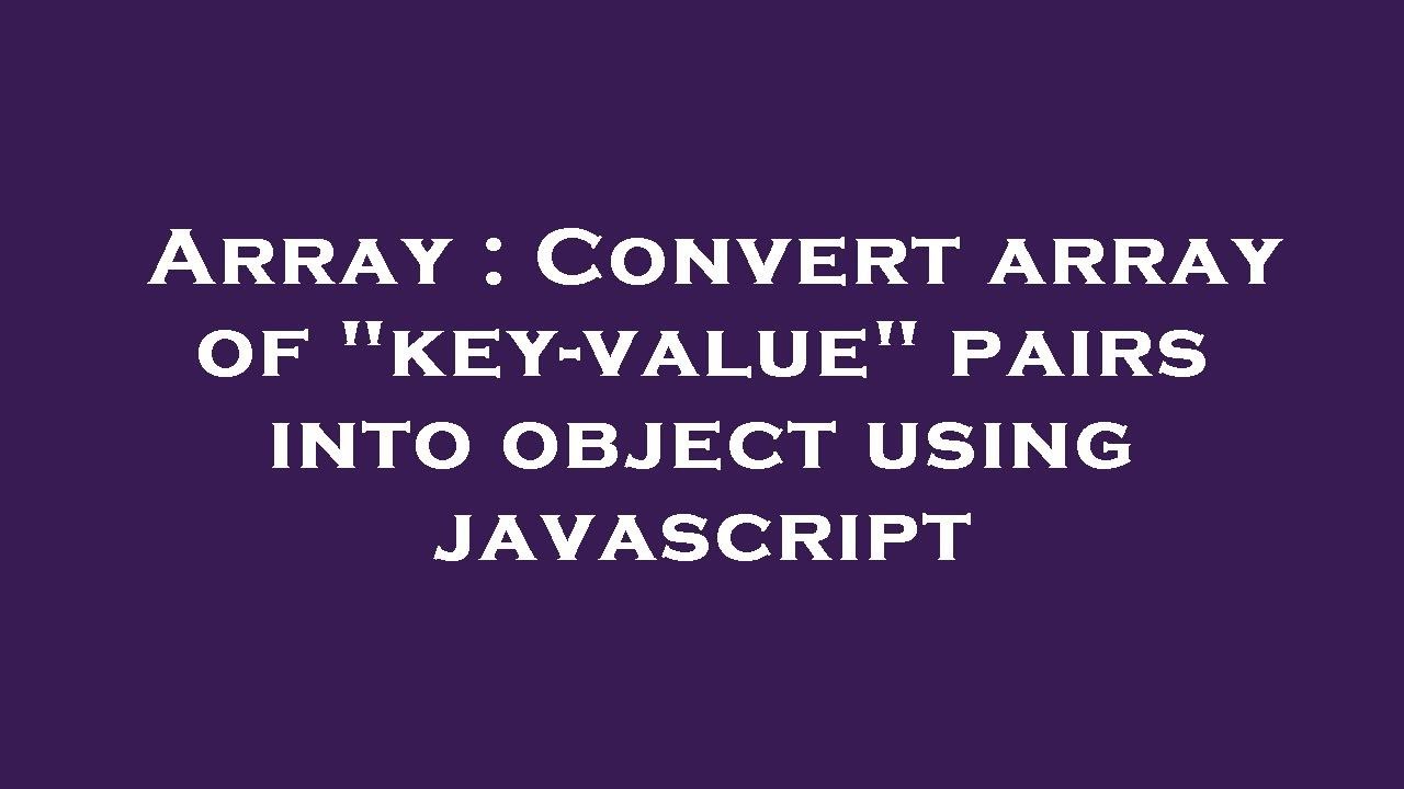 Array : Convert array of 