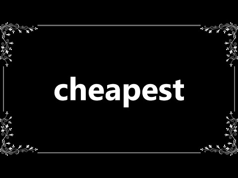 Cheapest - Definition and How To Pronounce