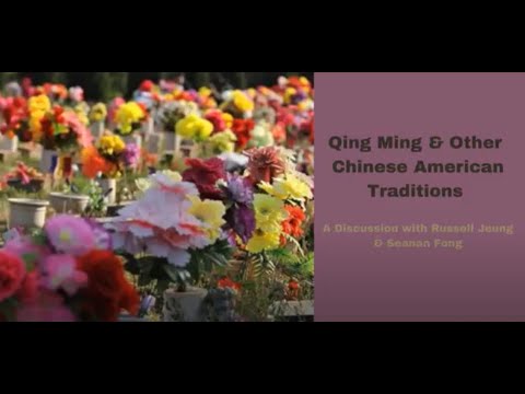 Qing Ming & Chinese American Traditions