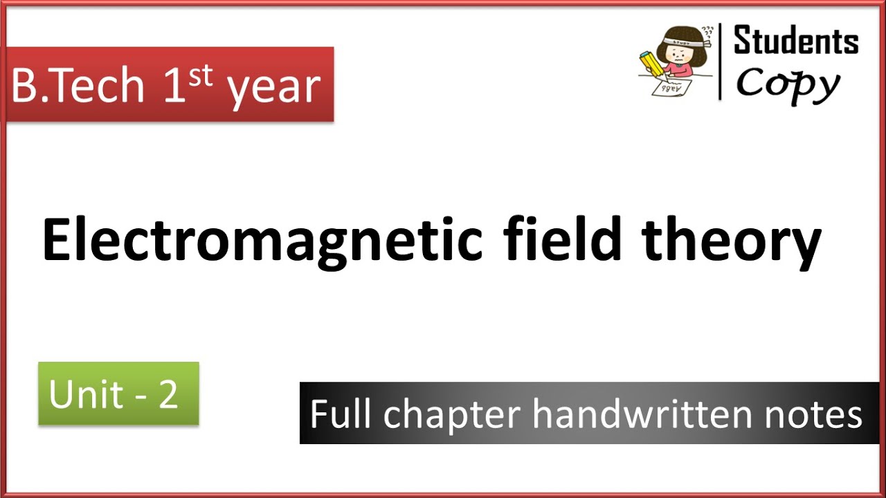 Electromagnetic field theory  || Engineering physics || B.Tech 1st year ||Students copy