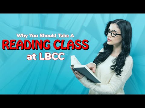 Why You Should Take A Reading Class at LBCC