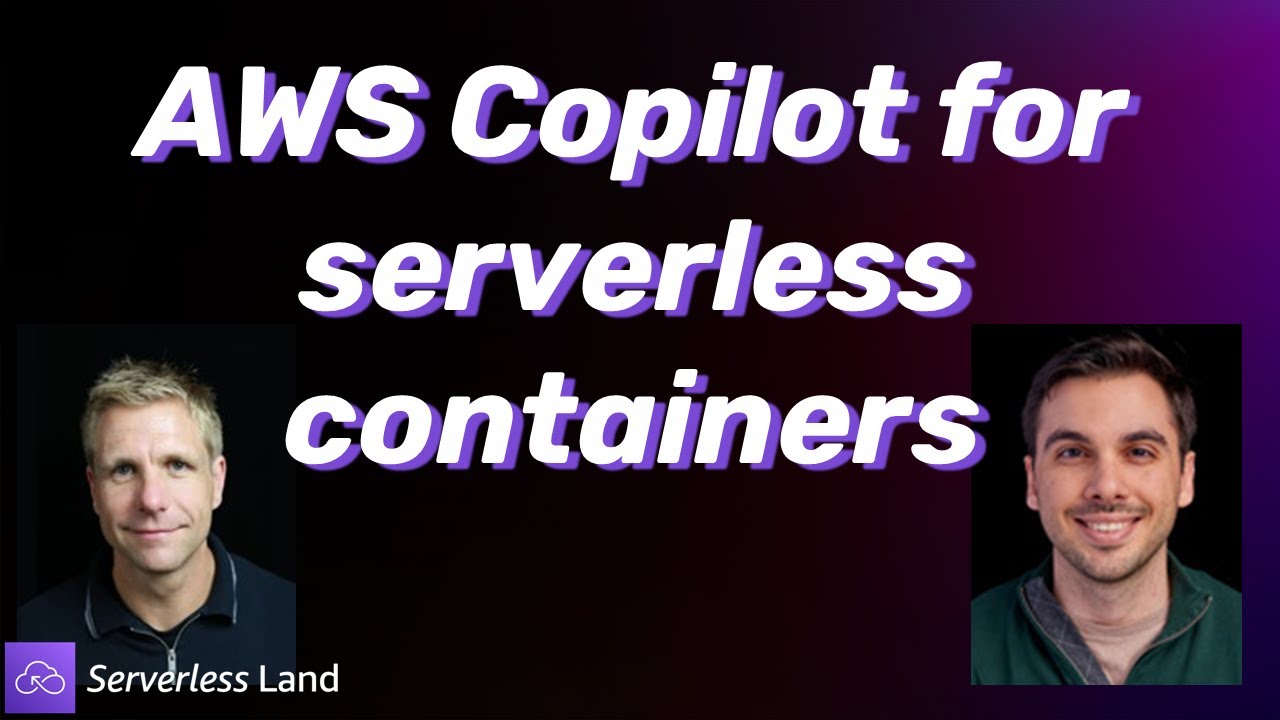 AWS Copilot for serverless containers | Serverless Office Hours