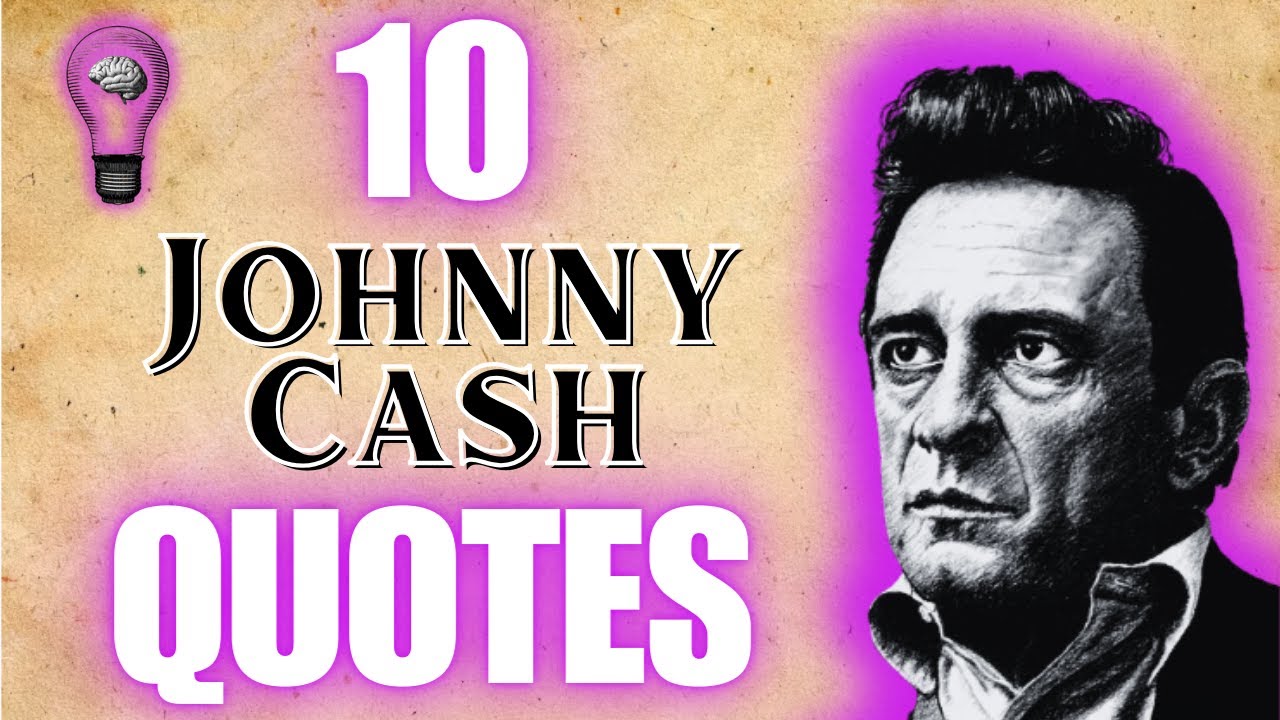 10 Johnny Cash QUOTES That Will Inspire You! 🎙🎵
