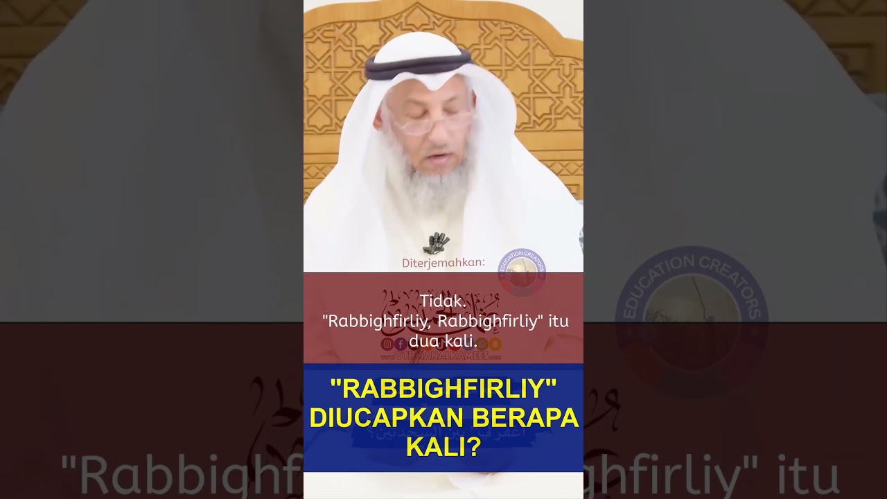 RABBIGHFIRLIY DIUCAPKAN BERAPA KALI? | Syaikh Dr. 'Utsman Al Khamis -hafizhahullahu Ta'ala-