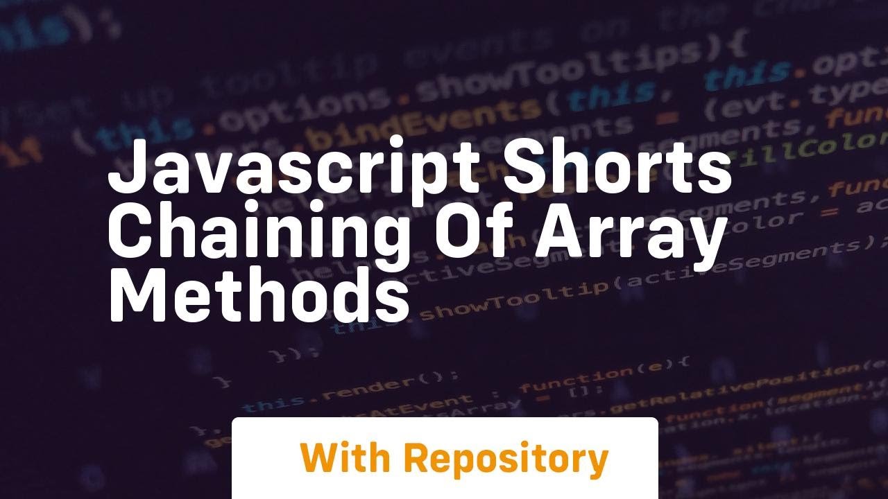 Javascript shorts chaining of array methods