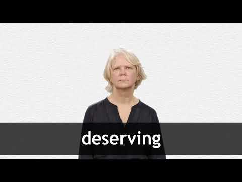 DESERVING definition and meaning | Collins English Dictionary