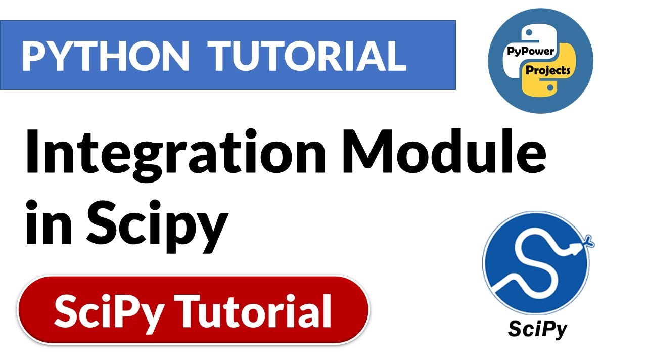 Integration in Scipy | Scipy Python Tutorial | PyPower