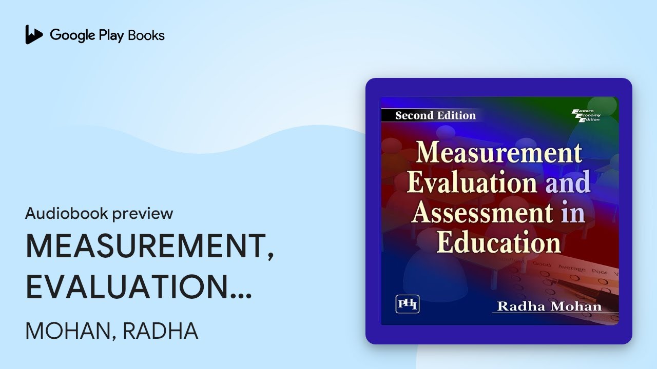 MEASUREMENT, EVALUATION AND ASSESSMENT IN… by MOHAN, RADHA · Audiobook preview