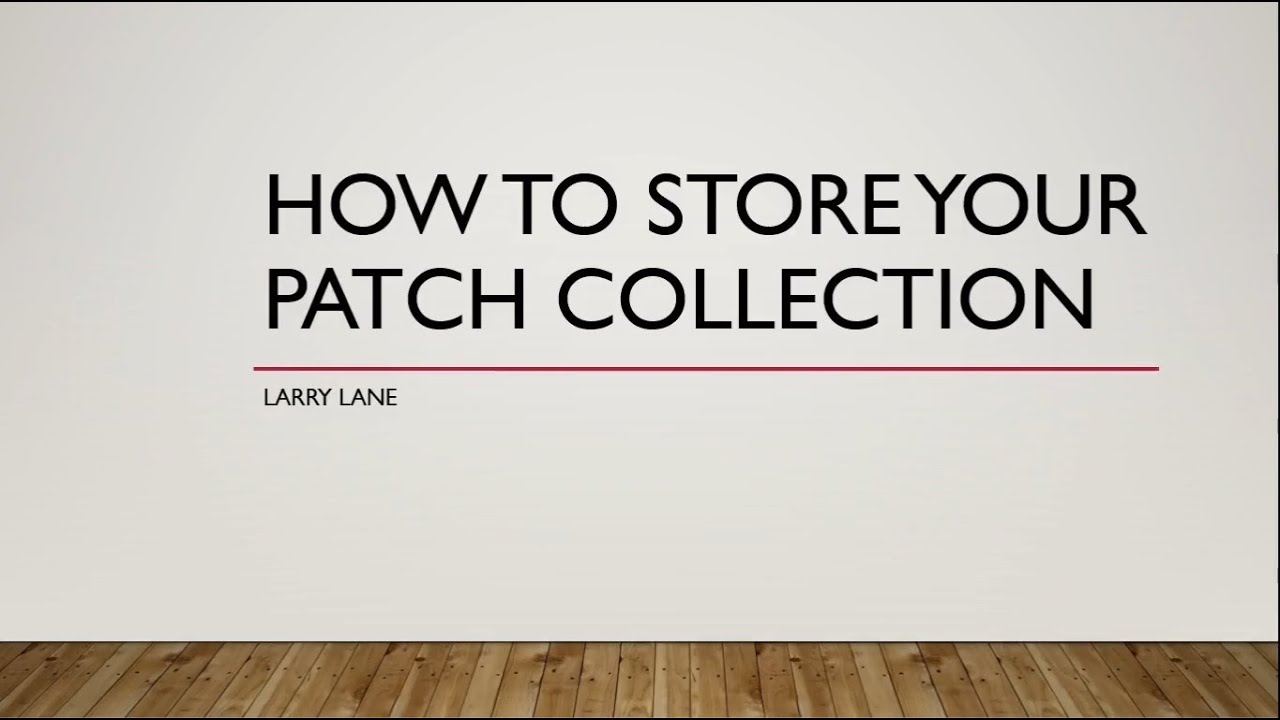 How To Store Your Patch Collection