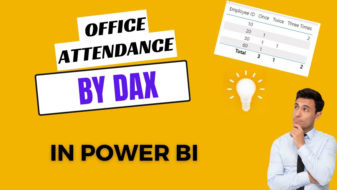 Advanced Insights with Power BI: Employee Office Attendance Tracking with  DAX!