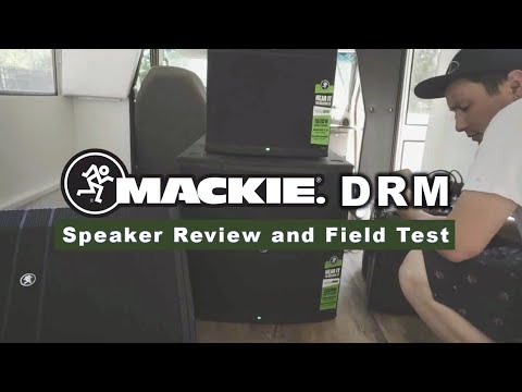Mackie DRM Speaker Review and Field Test