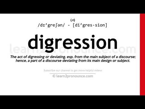 Pronunciation of Digression | Definition of Digression