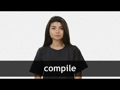 COMPILE - Definition & Translations | Collins English Dictionary