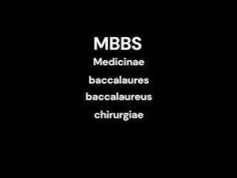 MBBS ,BMBS full form and latin.