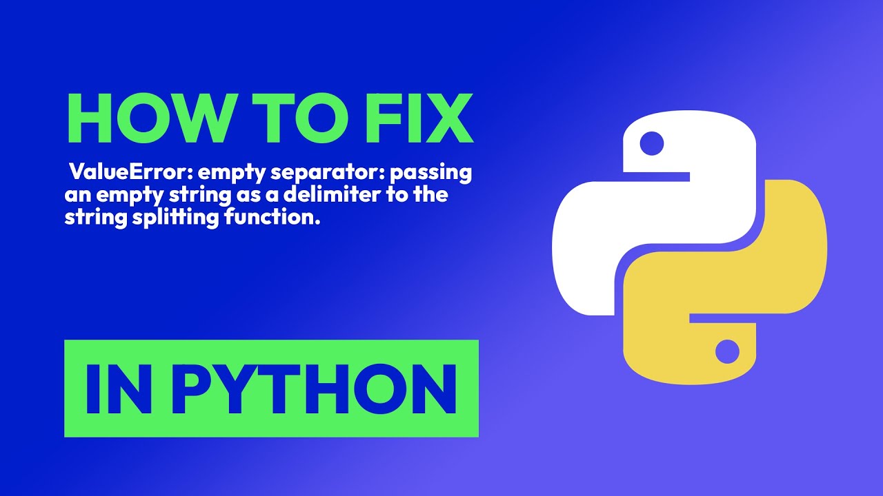 How to fix  ValueError: empty separator: passing an empty string as a delimit... in Python