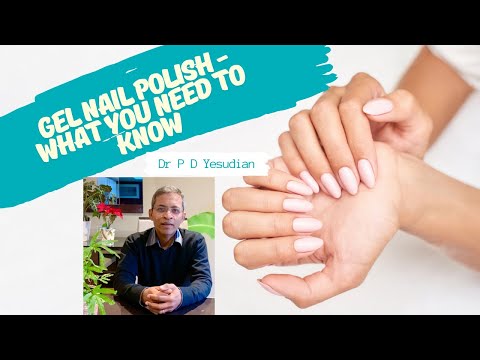 Gel nail polish - what you need to know. Dermatologist explains