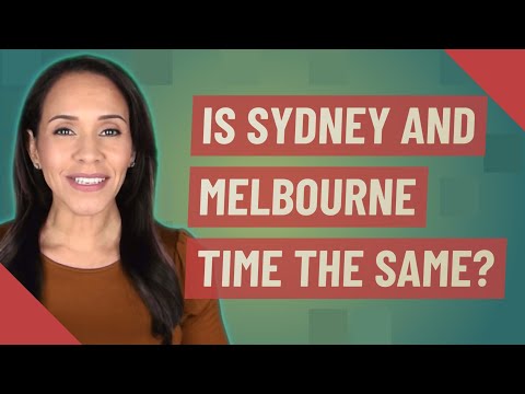 Is Sydney and Melbourne time the same?