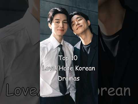Top 10 Love/Hate Korean Dramas #dramalist #kdrama #koreandrama