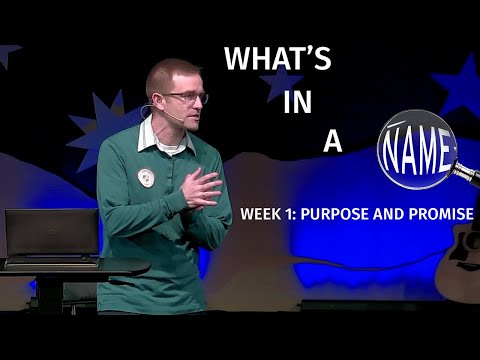 What's in a Name: Purpose and Promise - Corey Bullock