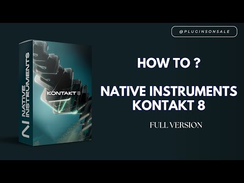 How to Get Kontakt 8 Download Full Version (MAC & Windows)