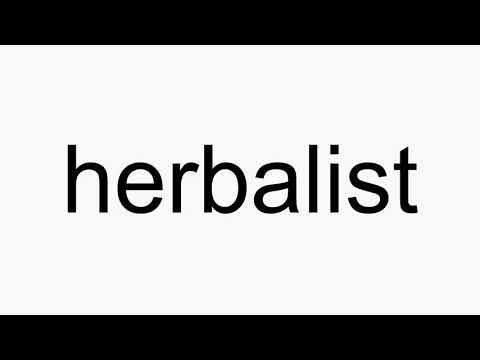 How to pronounce herbalist
