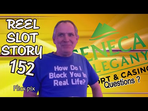 Reel Slot Story 152: Flicx ASKS ! (Part 4 from Seneca Allagany 2024)