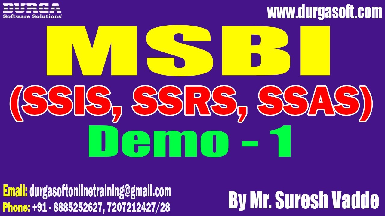 MSBI (SSIS, SSRS, SSAS) tutorials || Demo - 1 || by Mr. Suresh Vadde On 25-05-2023 @9AM IST
