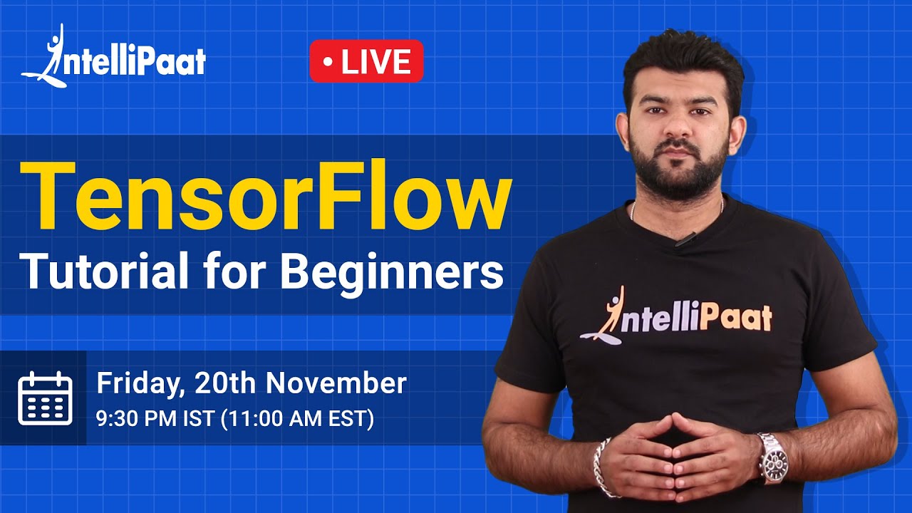 TensorFlow Tutorial for Beginners | TensorFlow Tutorial | What is TensorFlow | Intellipaat