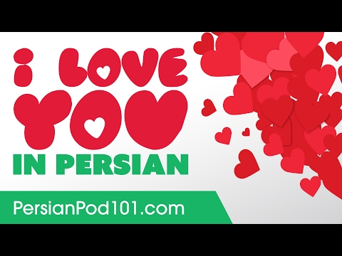 3 Ways to Say I Love You in Persian