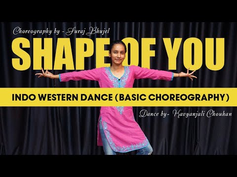 Shape of you Dance video | Indo Western fusion | Easy Dance steps | by Suraj Bhujel