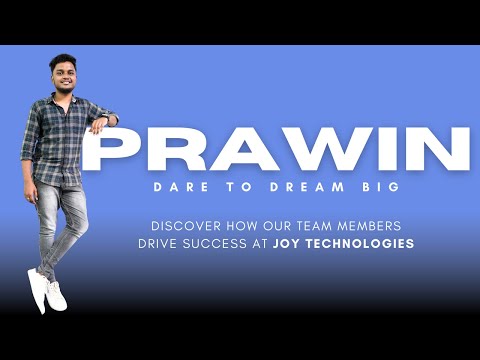 Hear what Prawin says about Joy Technologies.
