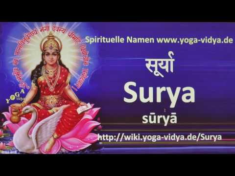 Surya als Spiritueller Name - Übersetzung aus dem Sanskrit und Erläuterung