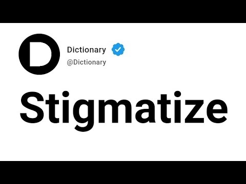 Stigmatize Meaning In English