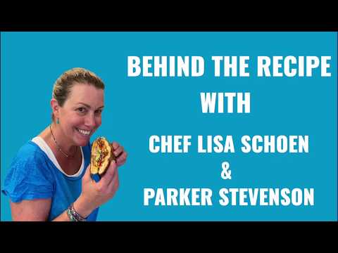 Behind The Recipe W/ Chef Lisa Schoen and Parker Stevenson - EPISODE 1