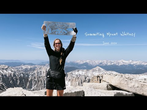 Summiting Mount Whitney June 2025!