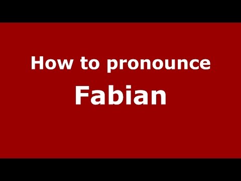 How to pronounce Fabian (Romanian/Romania) - PronounceNames.com