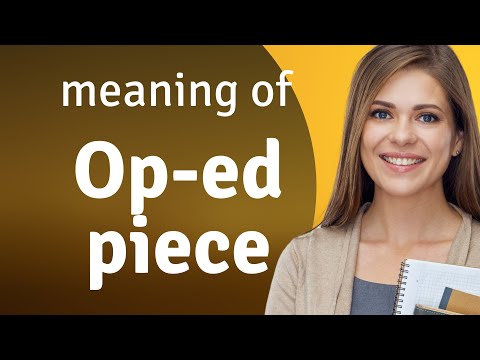 Understanding "Op-Ed Piece": A Guide for English Learners