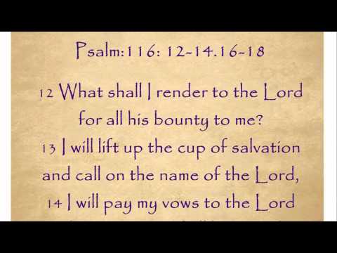 Day Five-Psalm 116: 12-14. 16-18