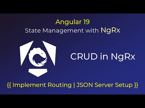 6. Routing Implementation and JSON server Setup for CRUD operation | NgRx Tutorials