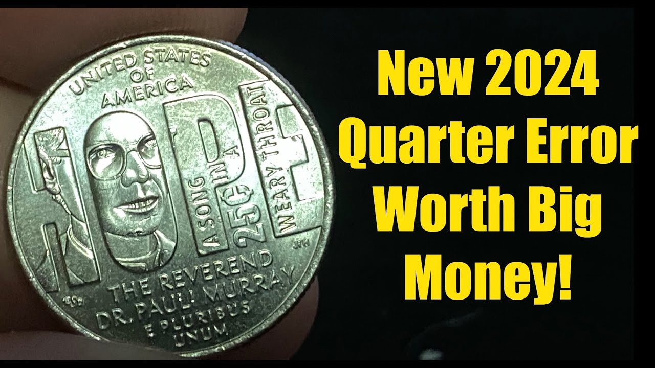 NEW 2024 QUARTER ERROR WORTH BIG BUCKS! HOW TO SPOT ONE!