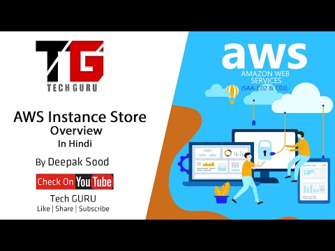 AWS Instance Store Overview In Hindi By Deepak Sood || Video- 25 || Tech GURU
