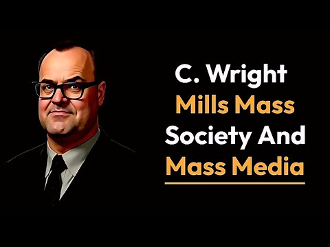 Mass Society and Mass Media | C. Wright Mills