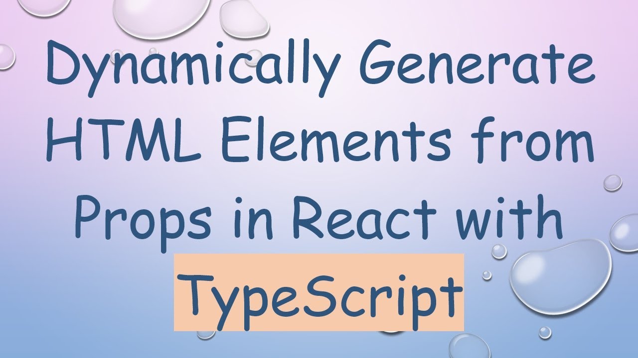 Dynamically Generate HTML Elements from Props in React with TypeScript