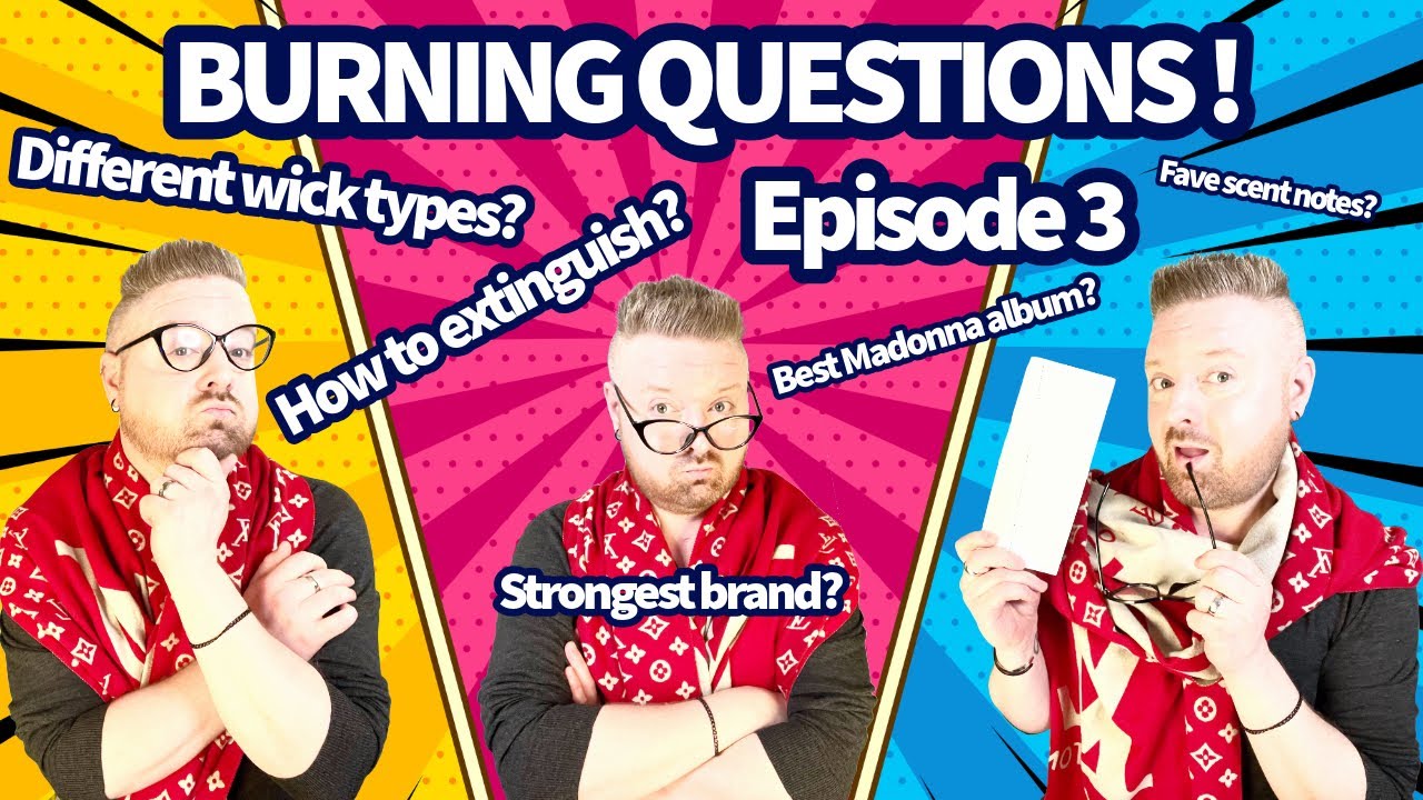 Burning Questions! Episode 3